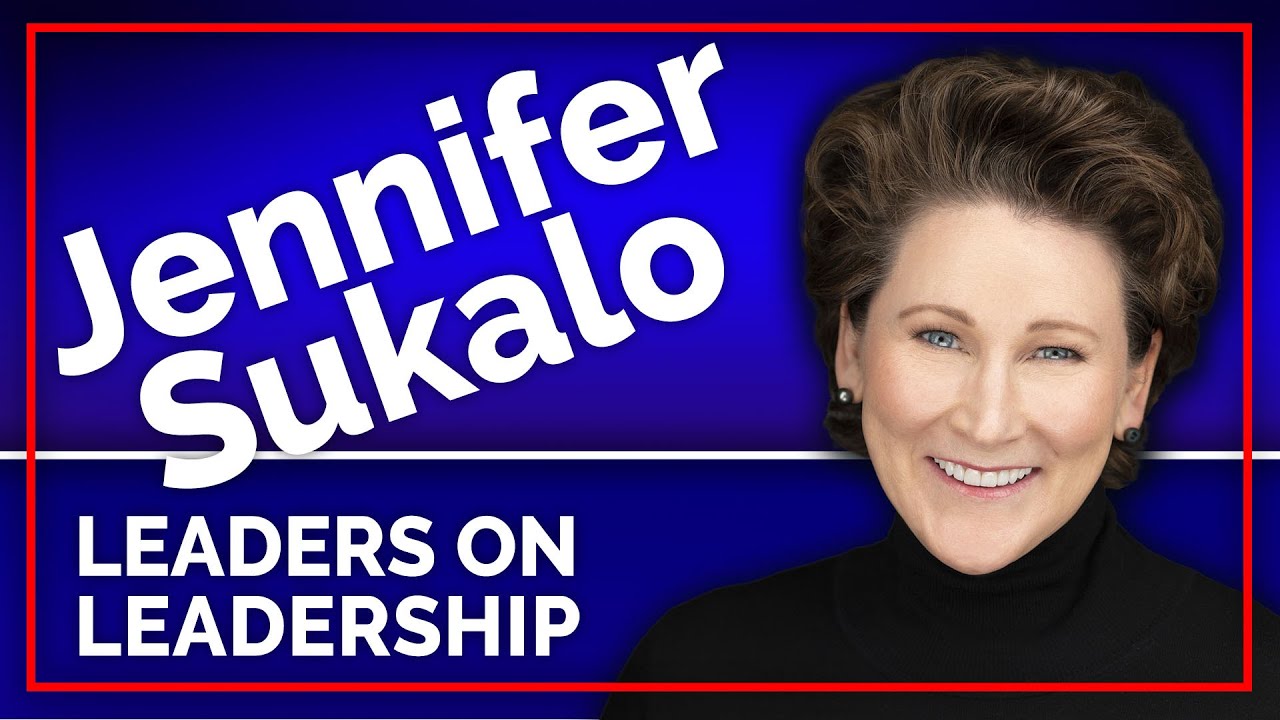 Episode 188 - Jennifer Sukalo - Leaders on Leadership - YouTube