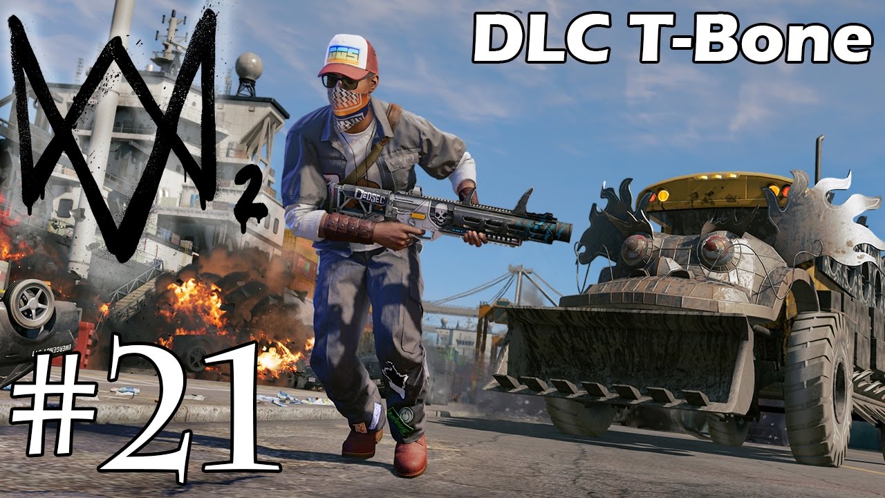 DLC T-Bone - WATCH DOGS 2 FR #21 - YouTube