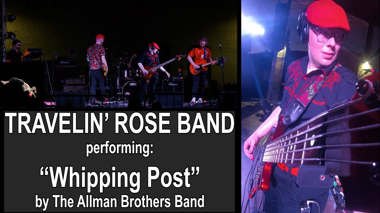 TRAVELIN' ROSE BAND performs "Whipping Post" by The Allman Brothers ...