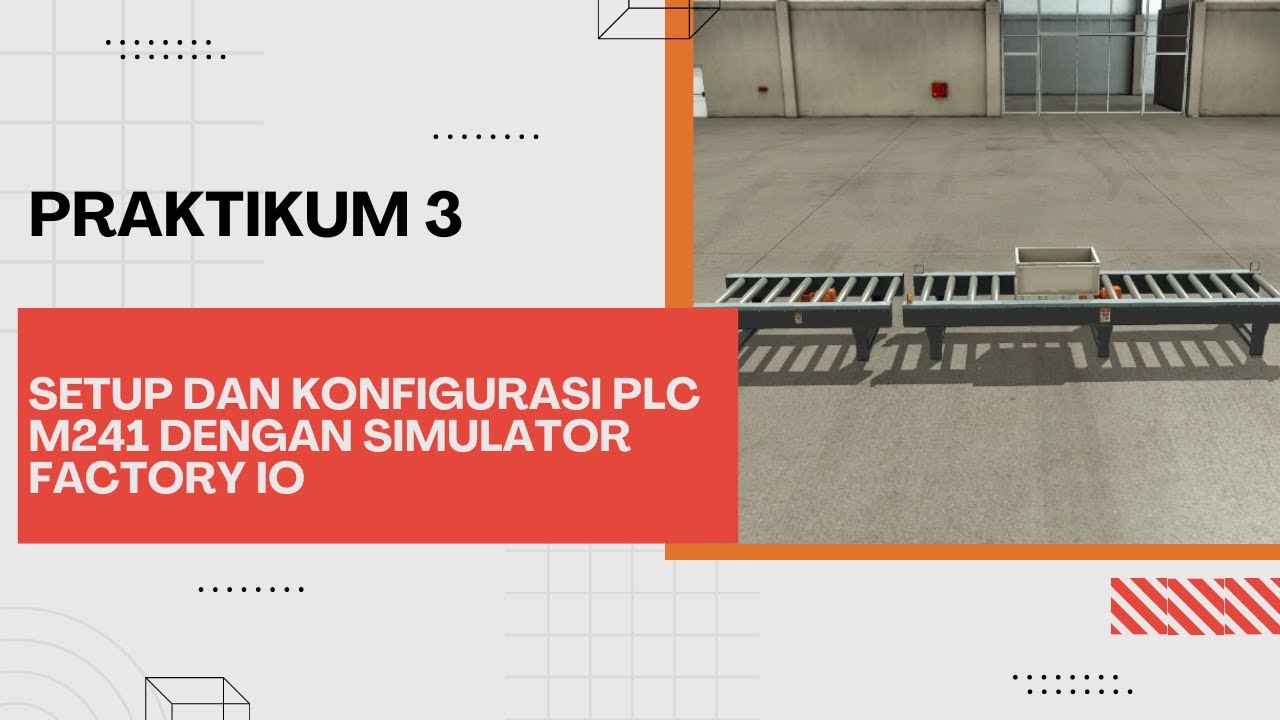 Setup dan Konfigurasi PLC M241 dengan Simulator FactoryIO/Programmable Logic Controllers/RE403 ...