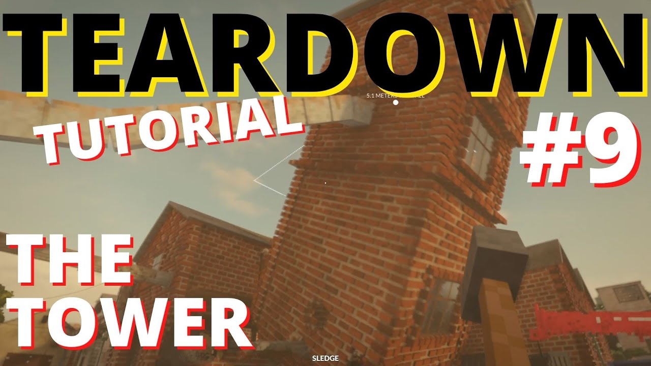 TEARDOWN GAMEPLAY Tutorial #9 - How to destroy the tower | guide and ...