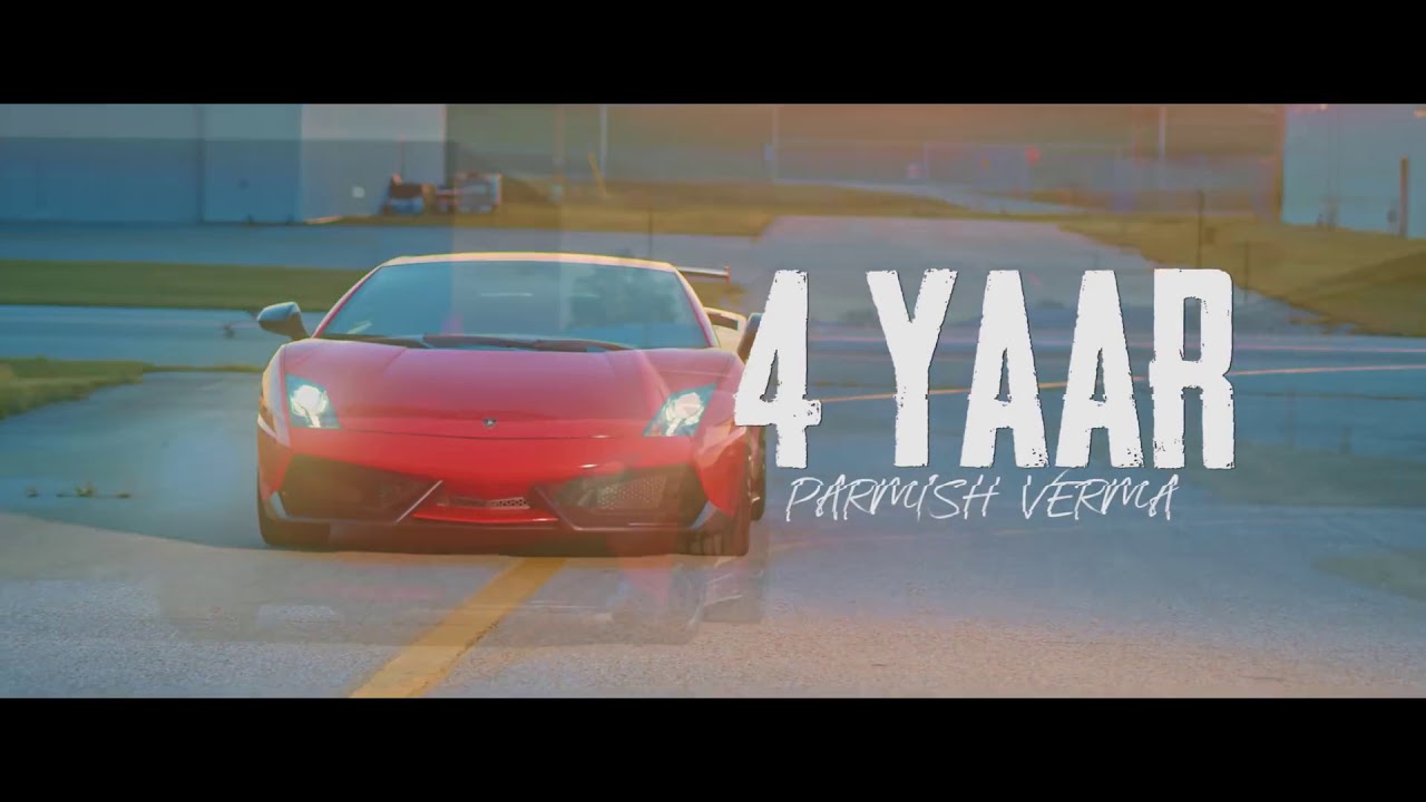 4 Peg renamed 4 Yaar... Parmish verma new song latest Punjabi song ...
