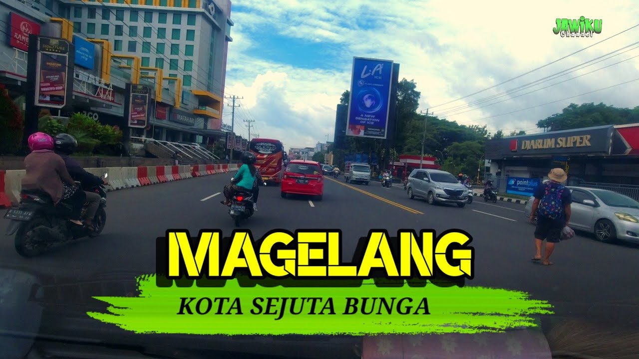 keliling MAGELANG || KOTA SEJUTA BUNGA - YouTube