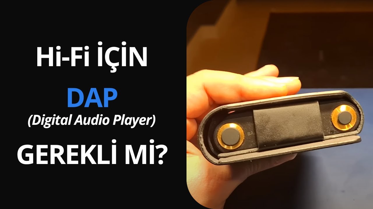Hi-Fi için DAP ( Digital Audio Player) gerekli mi? - YouTube