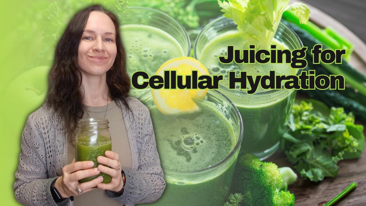 Juicing for Cellular Hydration - YouTube