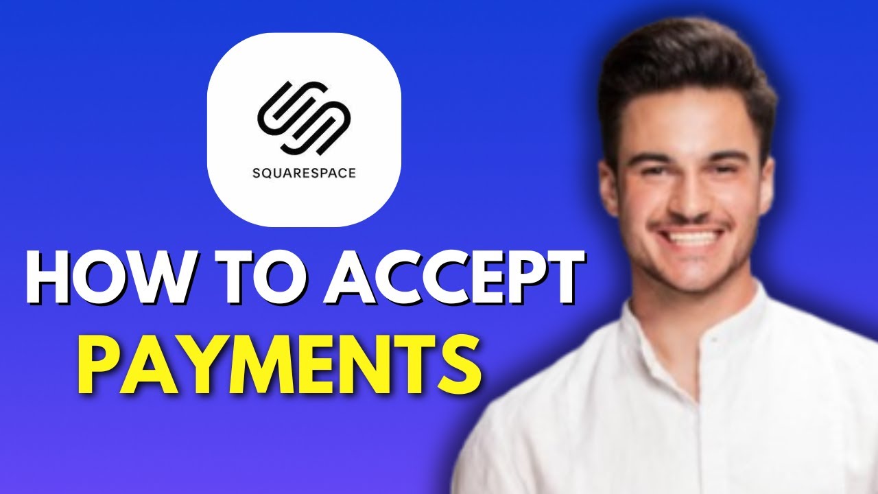 NEW! How To Accept Payments on Squarespace (2025) 💳 | Complete Setup ...