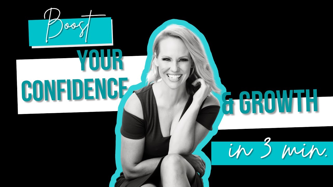 Grow your confidence in 3 minutes - YouTube