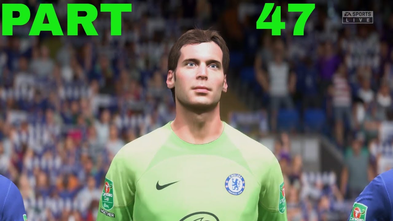 FIFA 23 ICONs Career Mode: Chelsea Part 47 Carabao Cup: Round 3: Vs ...