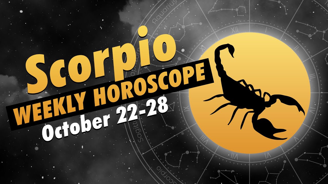 Scorpio Weekly Horoscope: October 22 to 28, 2023 - YouTube