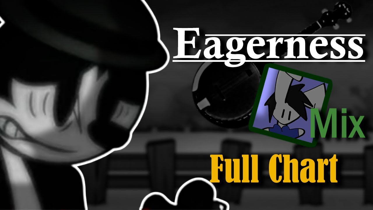 (FNF) - (WI) - (SF) Eagerness Ragmix Full Chart - YouTube