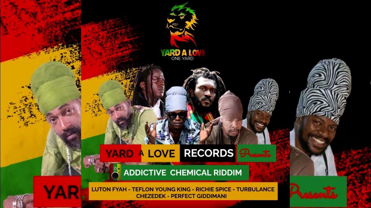 Addictive Chemical Riddim Mix(Nov 2023) Lutan Fyah,Richie Spice,Turbulence,Chezidek,Giddimani ...