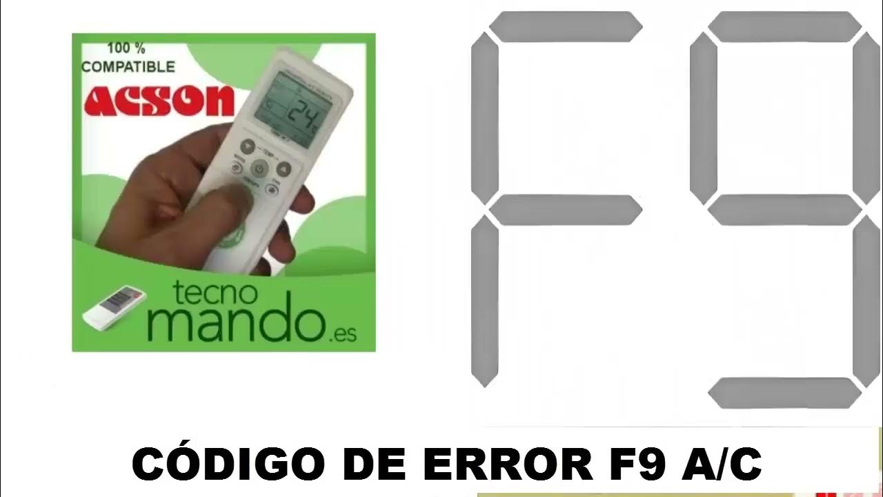 CÓDIGO DE ERROR F9 AIRE ACONDICIONADO: SIGNIFICADO. CAUSAS, ¿CÓMO SOLUCIONAR LA FALLA? - YouTube