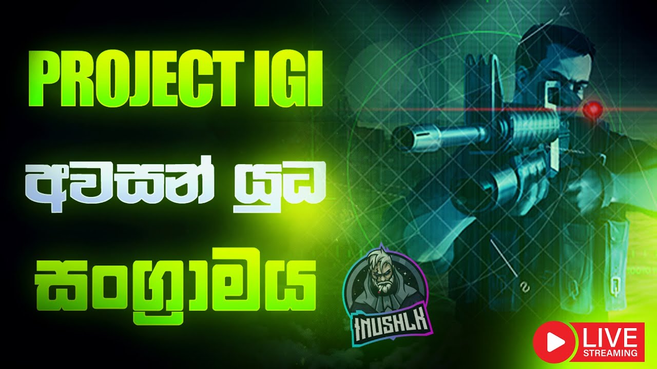 LIVE PROJECT IGI භීෂනය 💀 | අපේ කොල්ලො වෙනුවෙන් ️ | IGI FULL GAMEPLAY ...