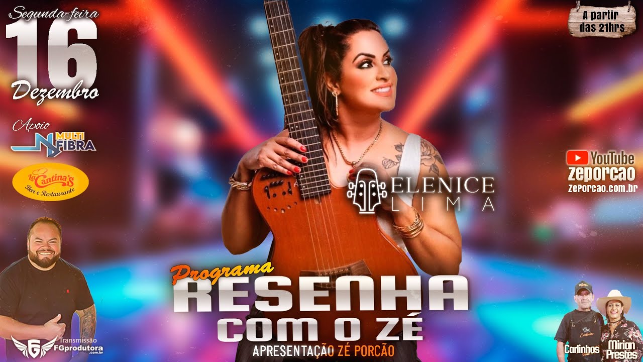 16/12/2024 - Programa RESENHA com o ZÉ "ELENICE LIMA" - YouTube