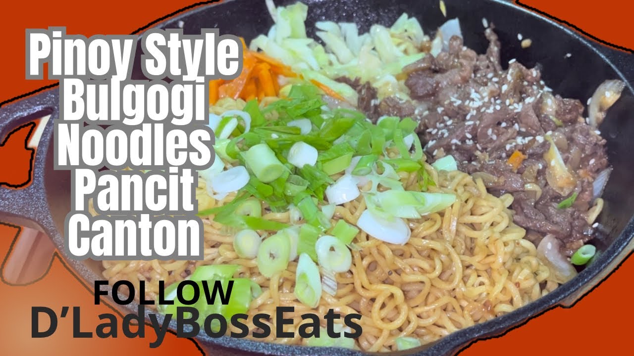 Beef Bulgogi with Pancit Canton Korean Food Pinoy Style - YouTube