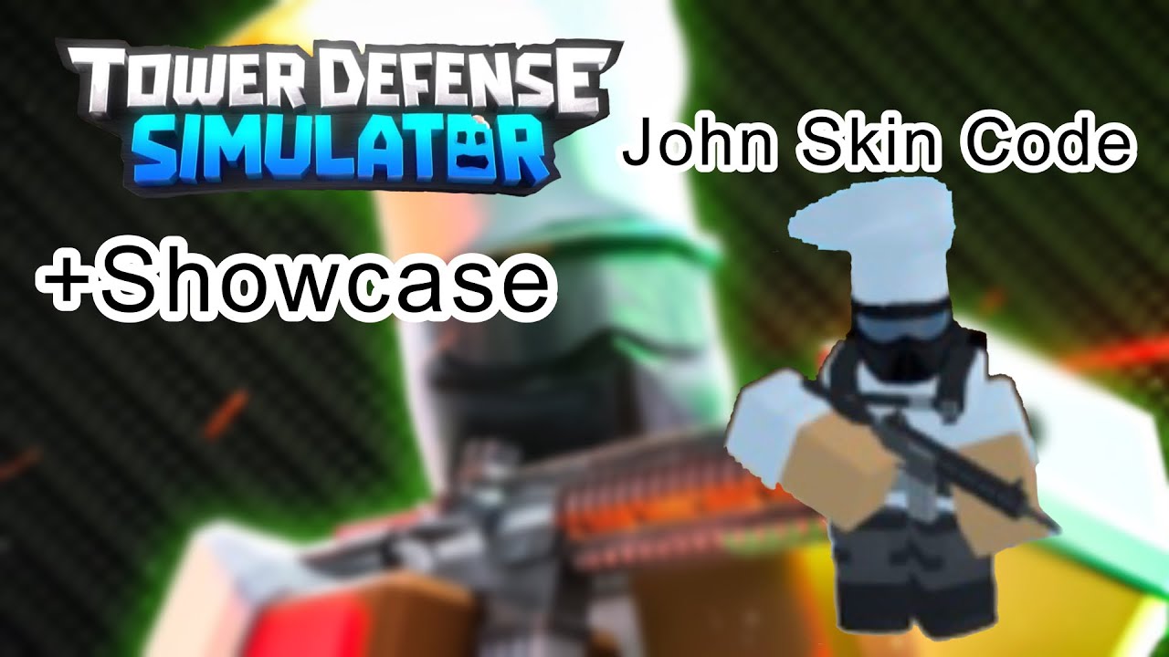 John Skin Code + Showcase | Tower Defense Simulator - YouTube