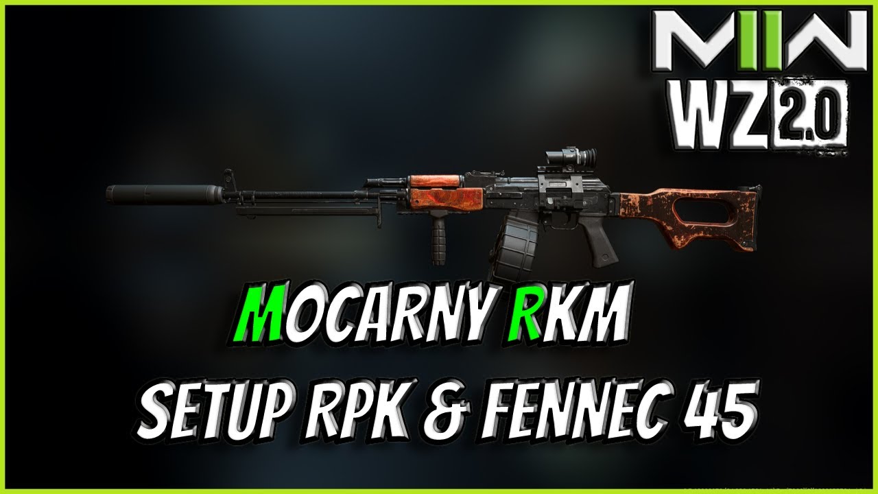 RPK & FENNEC 45 Setup👌Absolutna Meta😱 | MW2 & WZ2.0 Weapon GUID - YouTube