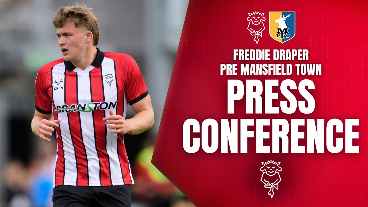 Freddie Draper pre Mansfield Town - YouTube