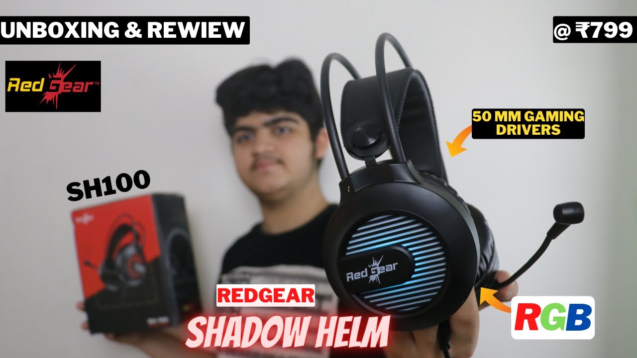 Best Gaming Headsets Under 799/- | Redgear Shadow Helm Unboxing ...