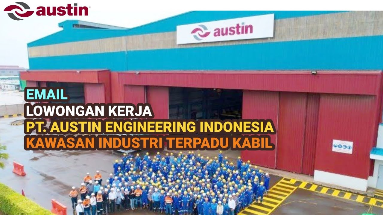 PT Austin Engineering Indonesia Batam Loker Info Lowongan Kerja Batam ...