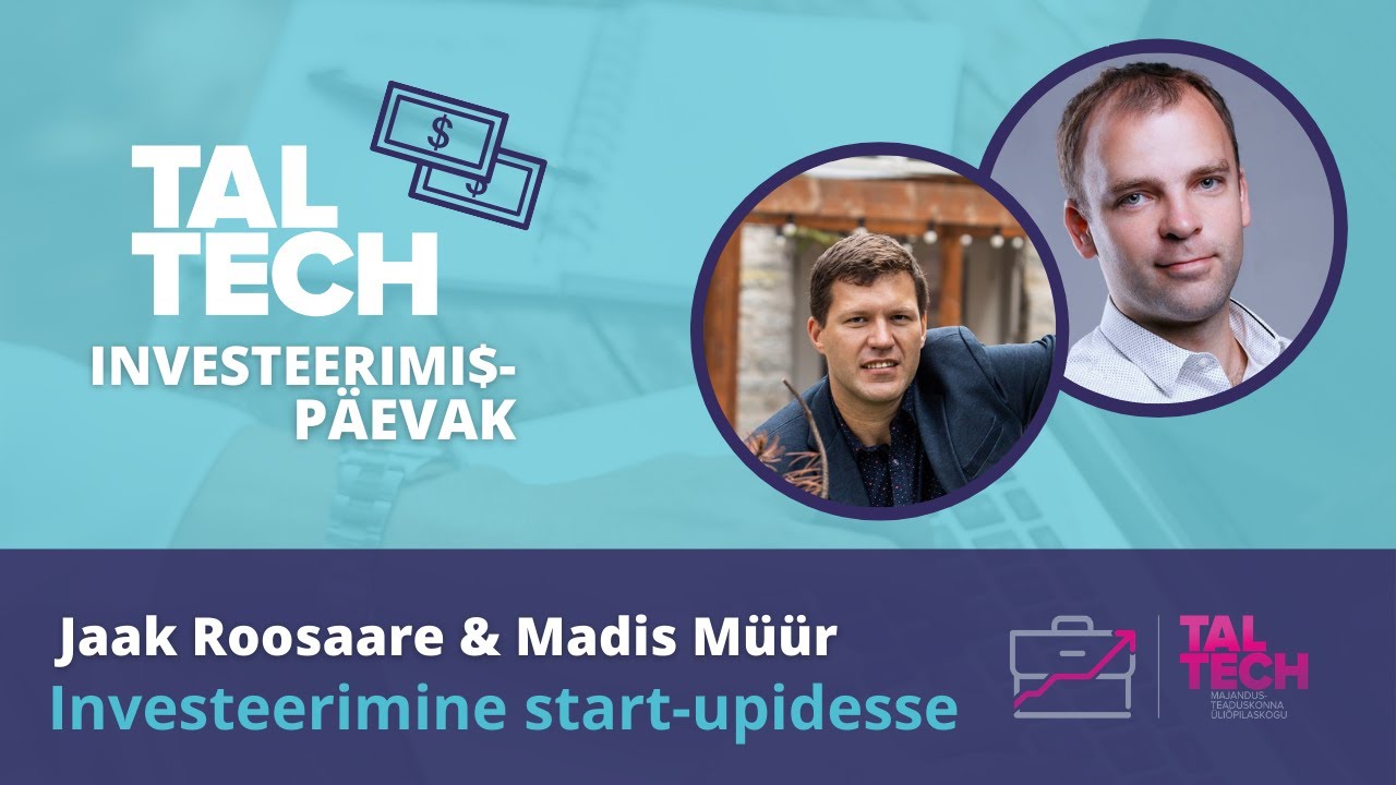 TalTech Investeerimispäevak - Jaak Roosaare ja Madis Müür - YouTube