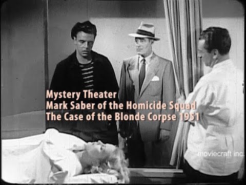 Mystery Theater Mark Saber of the Homicide Squad. The Case of the ...