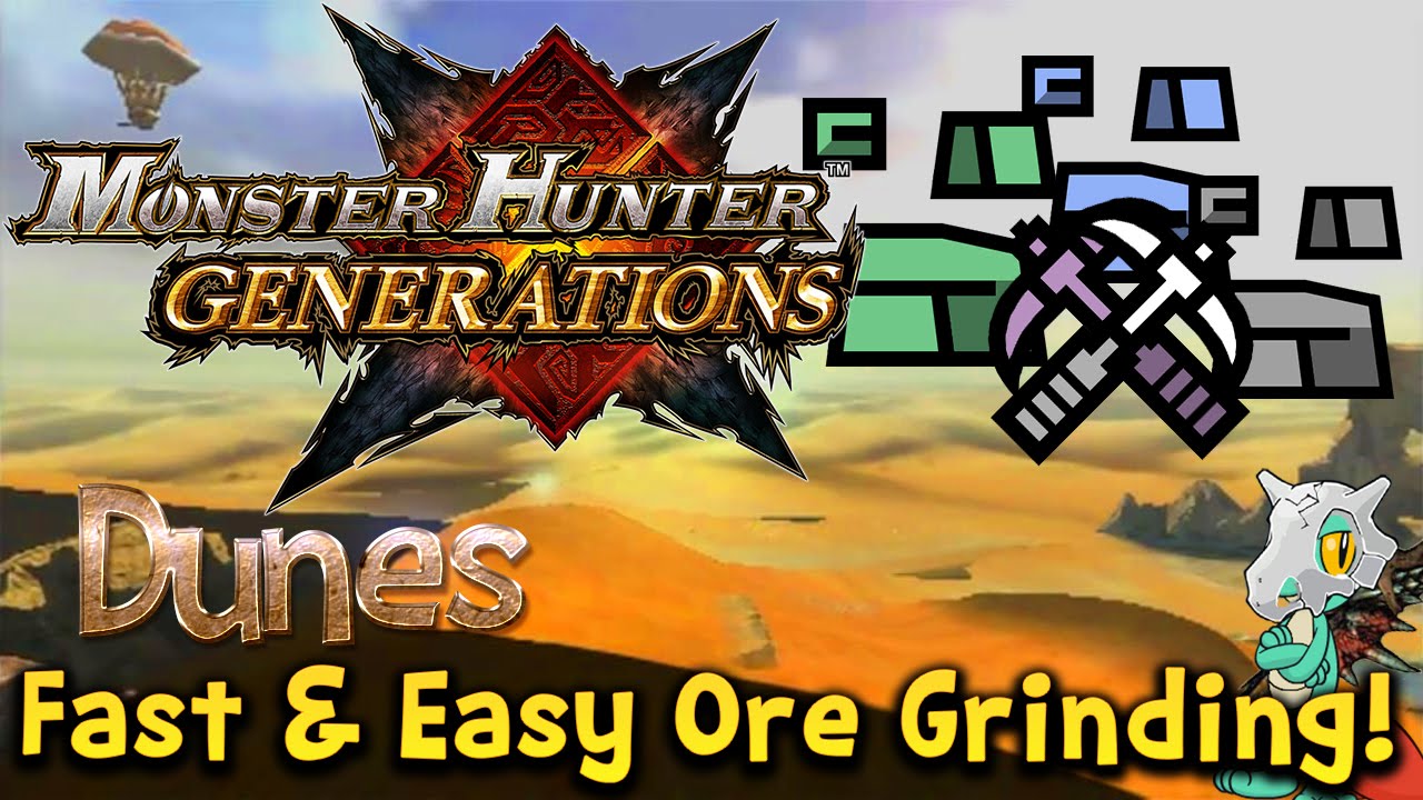 Monster Hunter Generations: Mining Guide - Dunes (How To Get Fast And ...