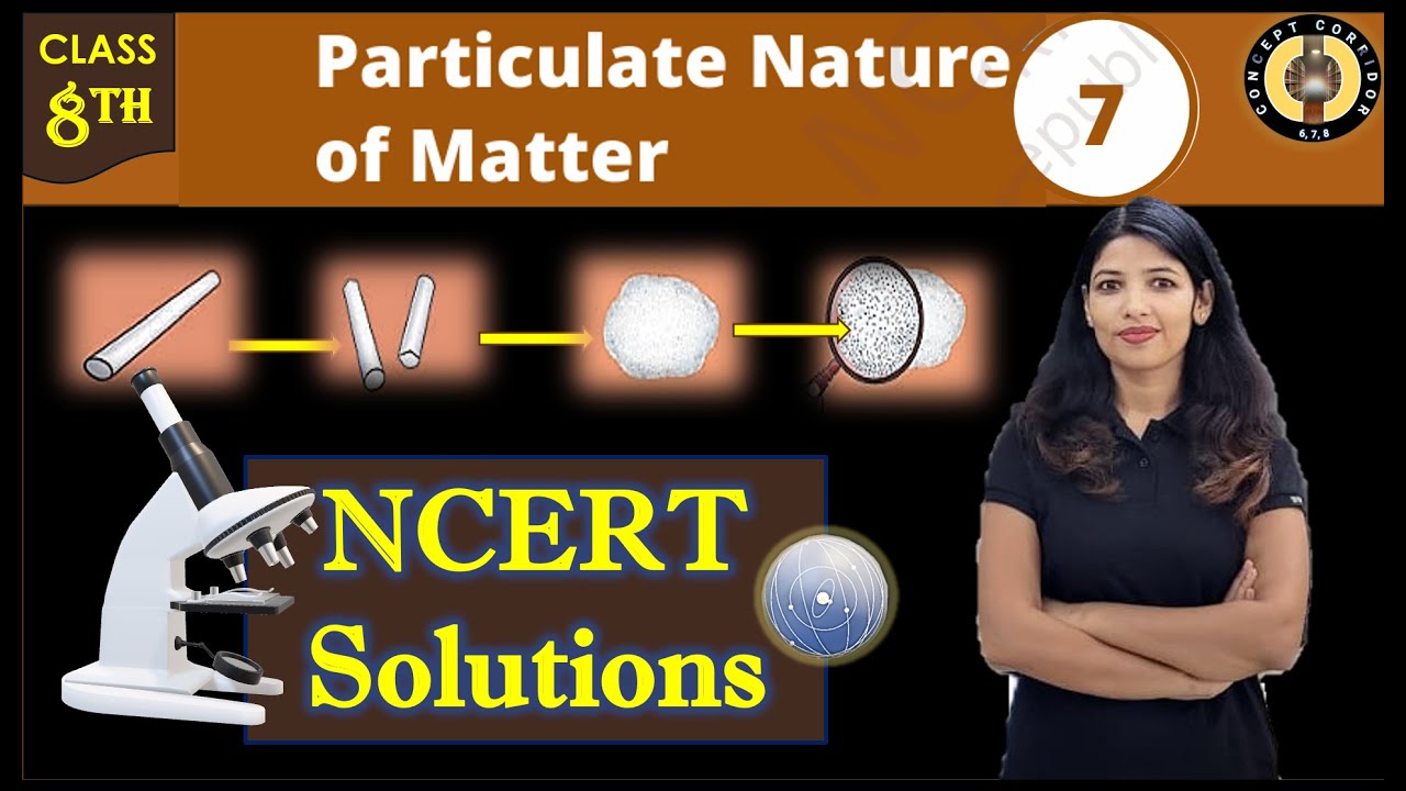 Particulate Nature of Matter | Chapter 7 One Shot | Class 8 Science ...