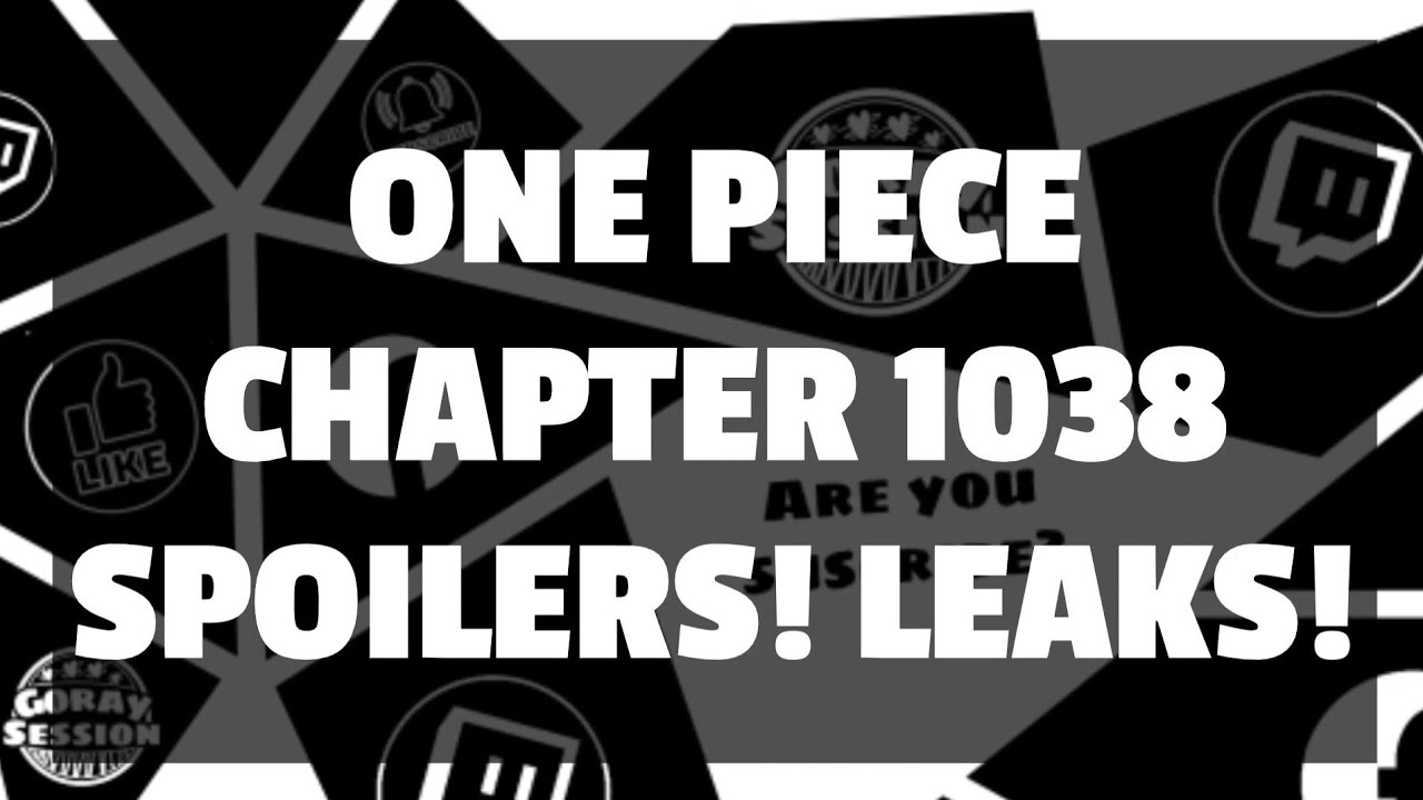 One Piece Chapter 1038 SPOILERS/LEAKS [Manga] - YouTube