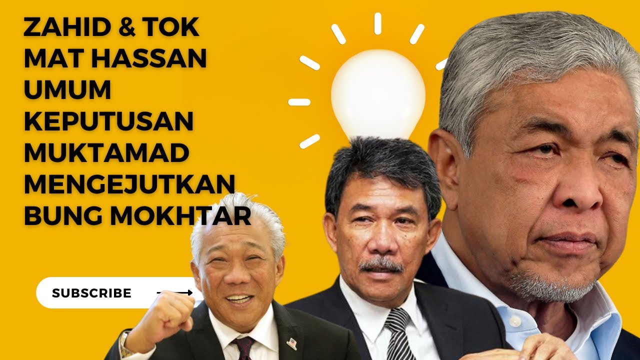 ZAHID DAN TOK MAT HASSAN HILANG SABAR UMUM KEJUTAN MUKTAMAD KEPADA BUNG ...