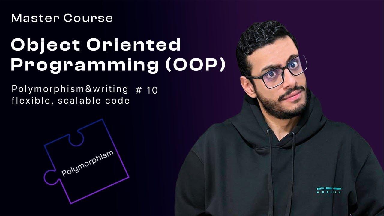 Polymorphism and writing flexible, scalable code #10 بالعربي - YouTube