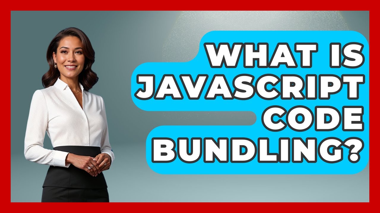 What Is JavaScript Code Bundling? - JavaScript Toolkit - YouTube
