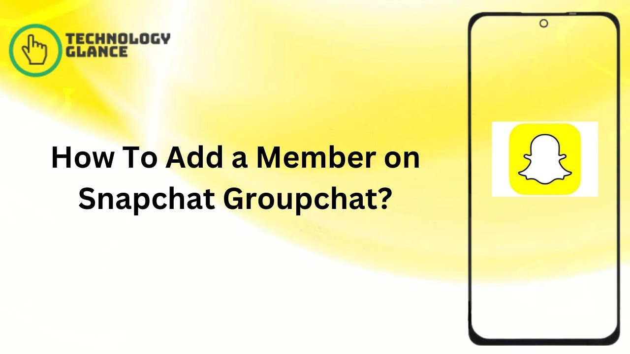 How To Add a Member on Snapchat Groupchat? | Technologyglance - YouTube