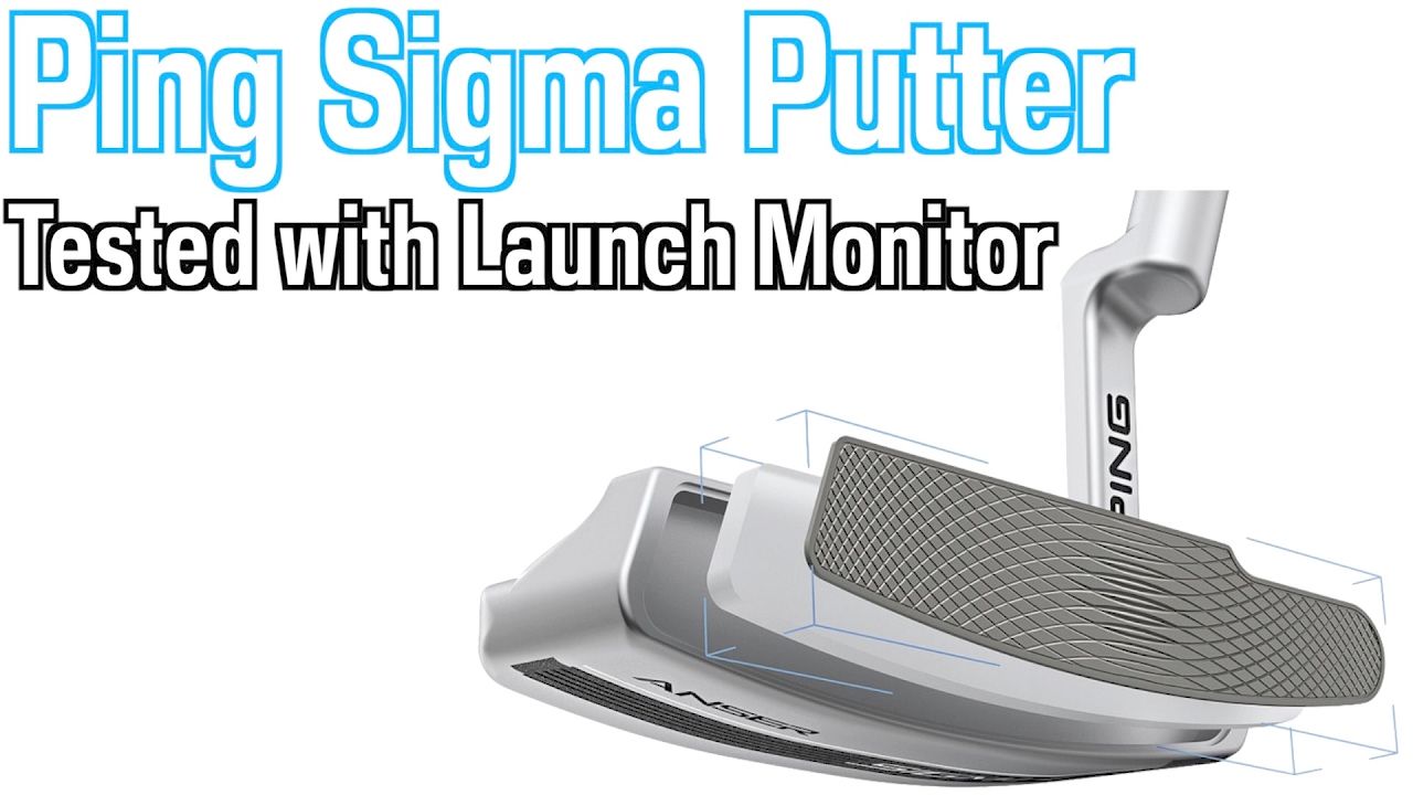 Ping Sigma Putter tested with launch monitor data - YouTube