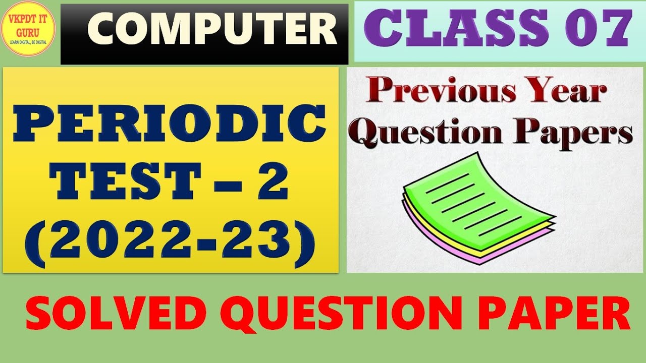 PREVIOUS YEAR ICT QUESTION PAPER | SOLVED QUESTION PAPER | PERIODIC ...