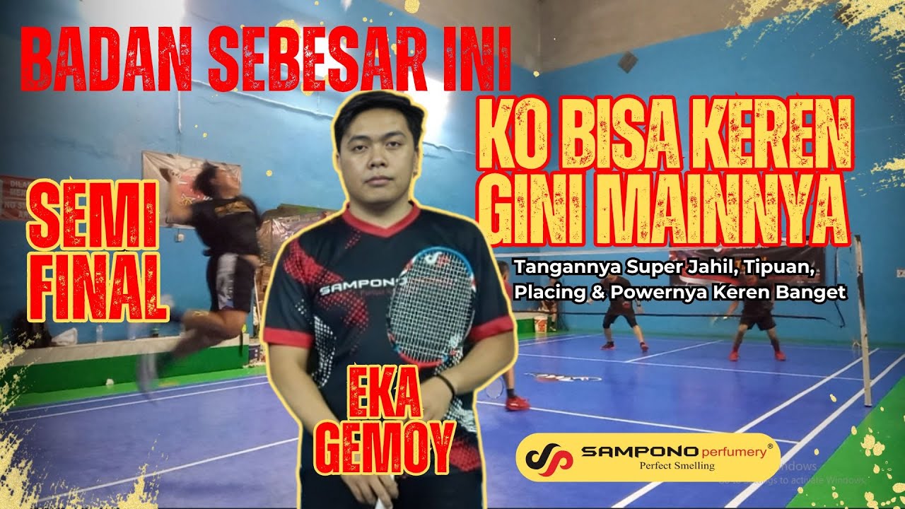 BIARPUN BADAN BESAR, TAPI SKILL TAK KALAH SAMA KEVIN I SEMI FINAL ...