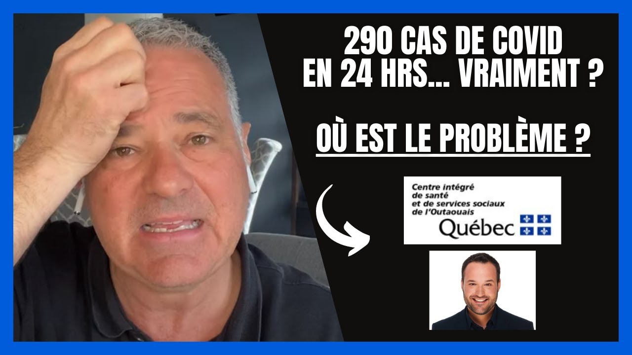 Outaouais, 290 nouveaux cas en 24 hrs... Pouvons-nous faire confiance ...