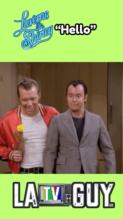 LAVERNE & SHIRLEY: "Hello" - YouTube