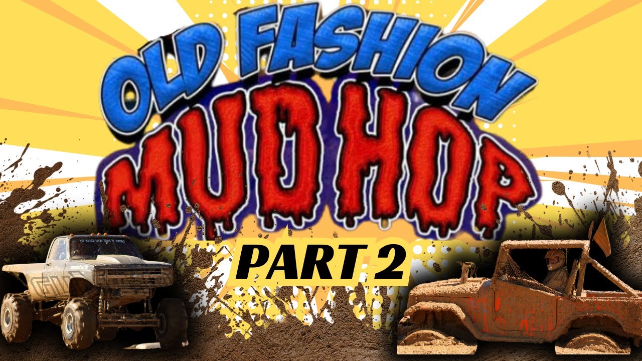 mud hop part 2 - YouTube
