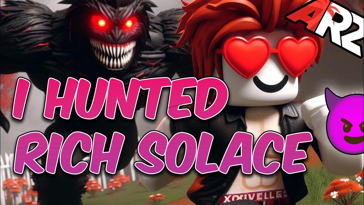 I HUNTED RICH SOLACE | PVP - YouTube