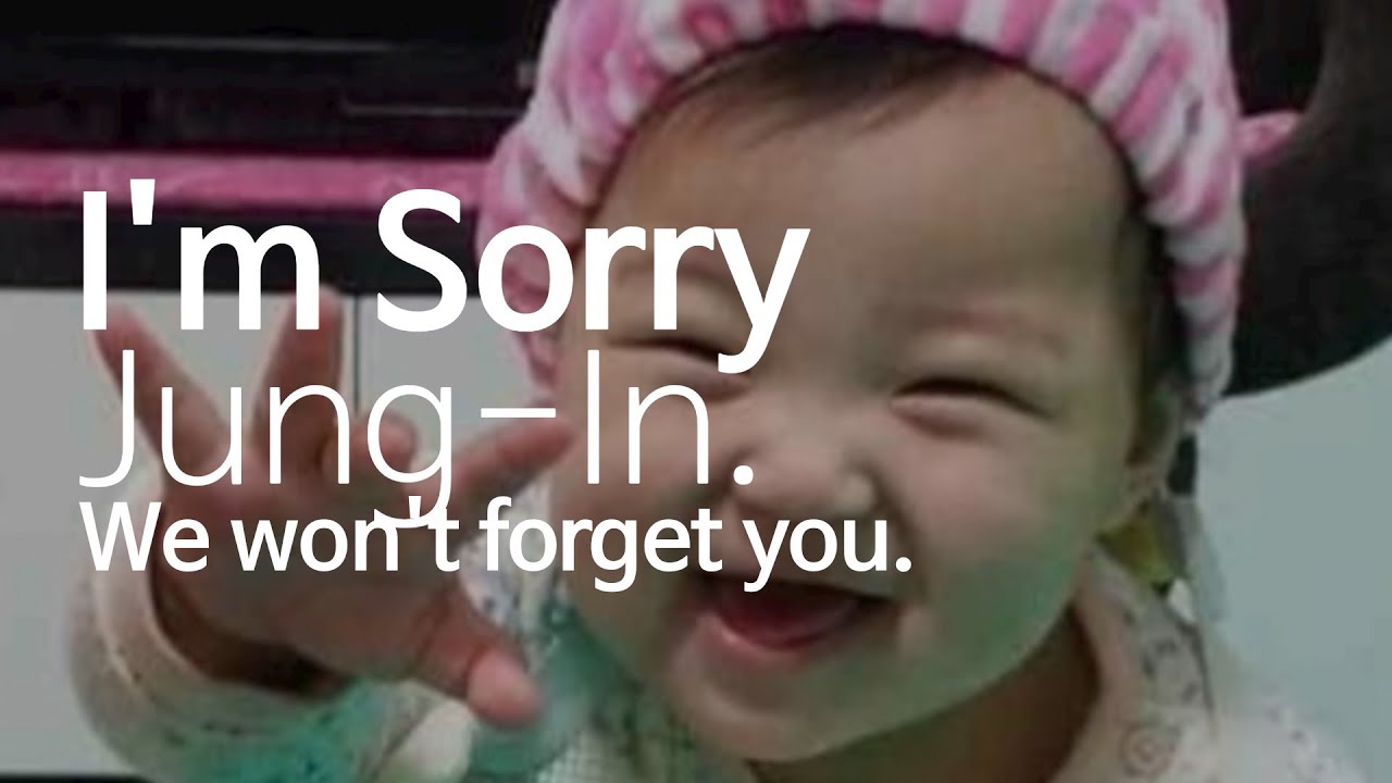 I'm Sorry Jung-In. We Won't Forget You. - YouTube