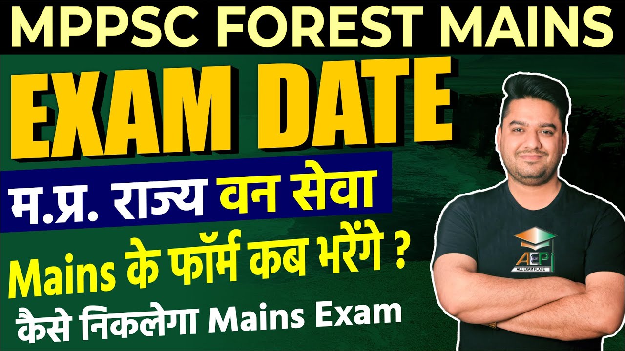 mppsc forest mains | mppsc forest mains form date | mppsc forest ...