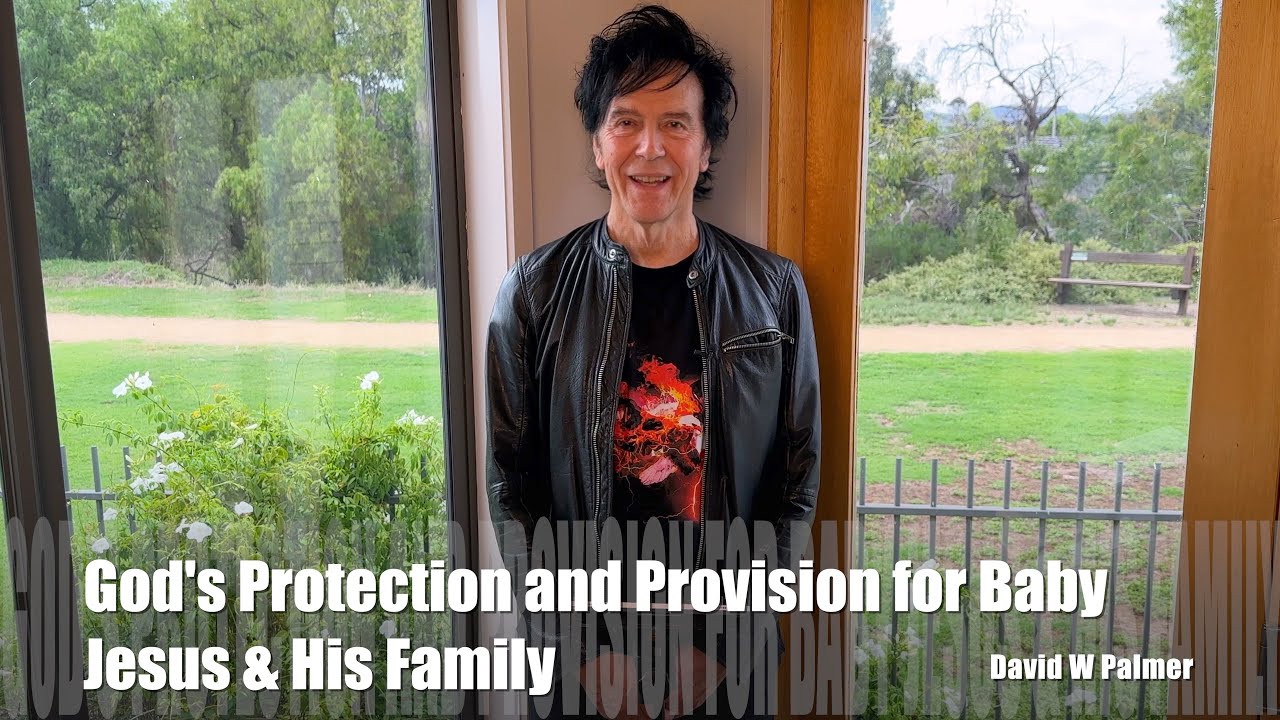 "God's Protection and Provision for Jesus and His Family" - David W ...