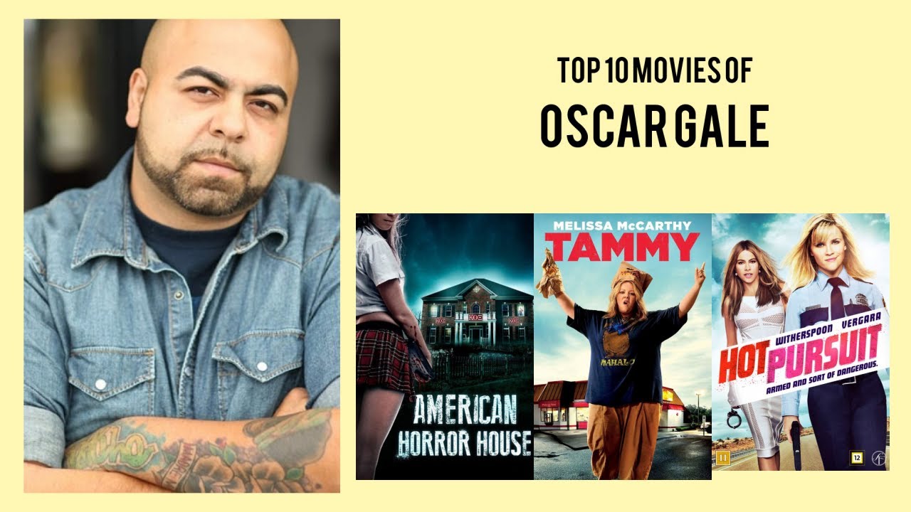 Oscar Gale Top 10 Movies of Oscar Gale| Best 10 Movies of Oscar Gale ...