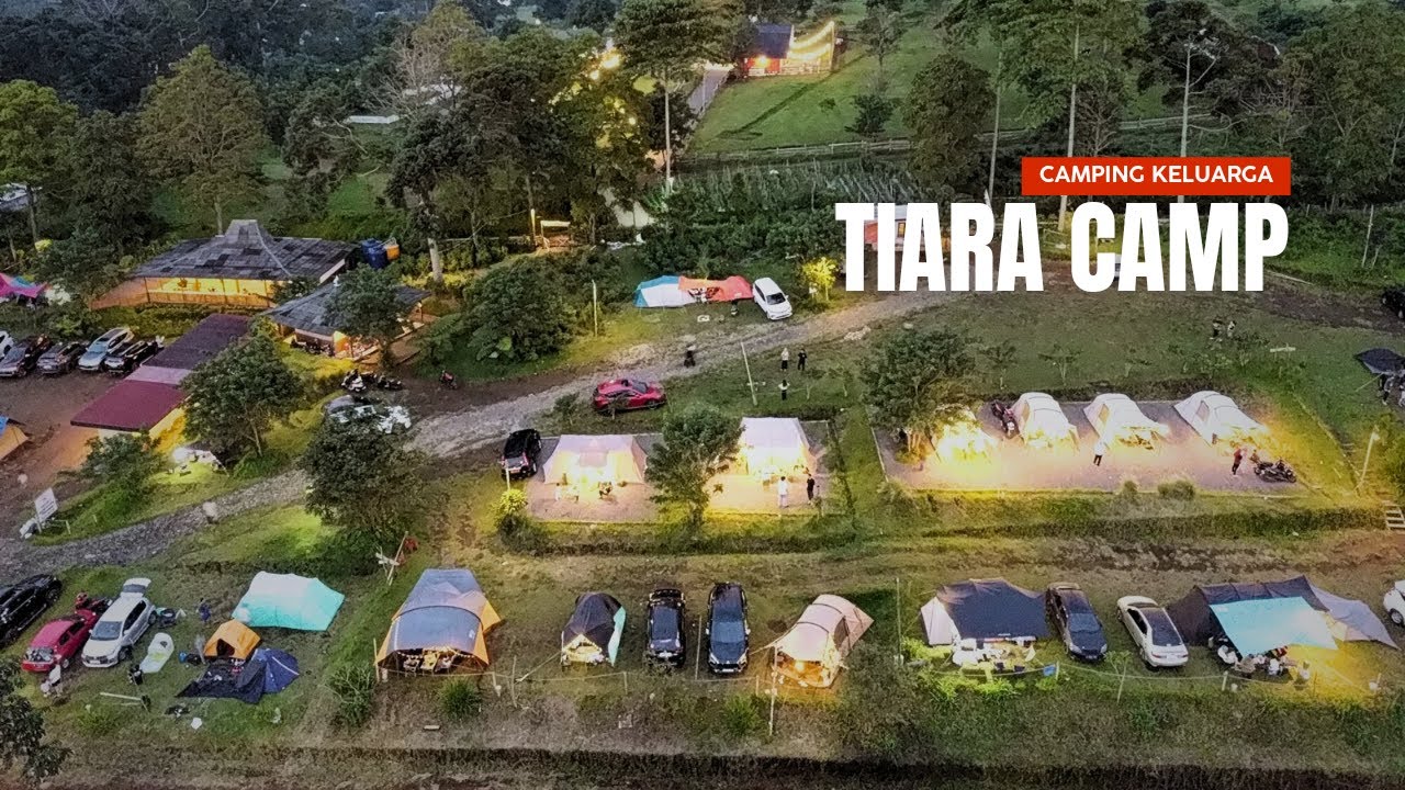 Tiara Camp // Camping Keluarga Recommended // Camping Bogor // Puncak ...