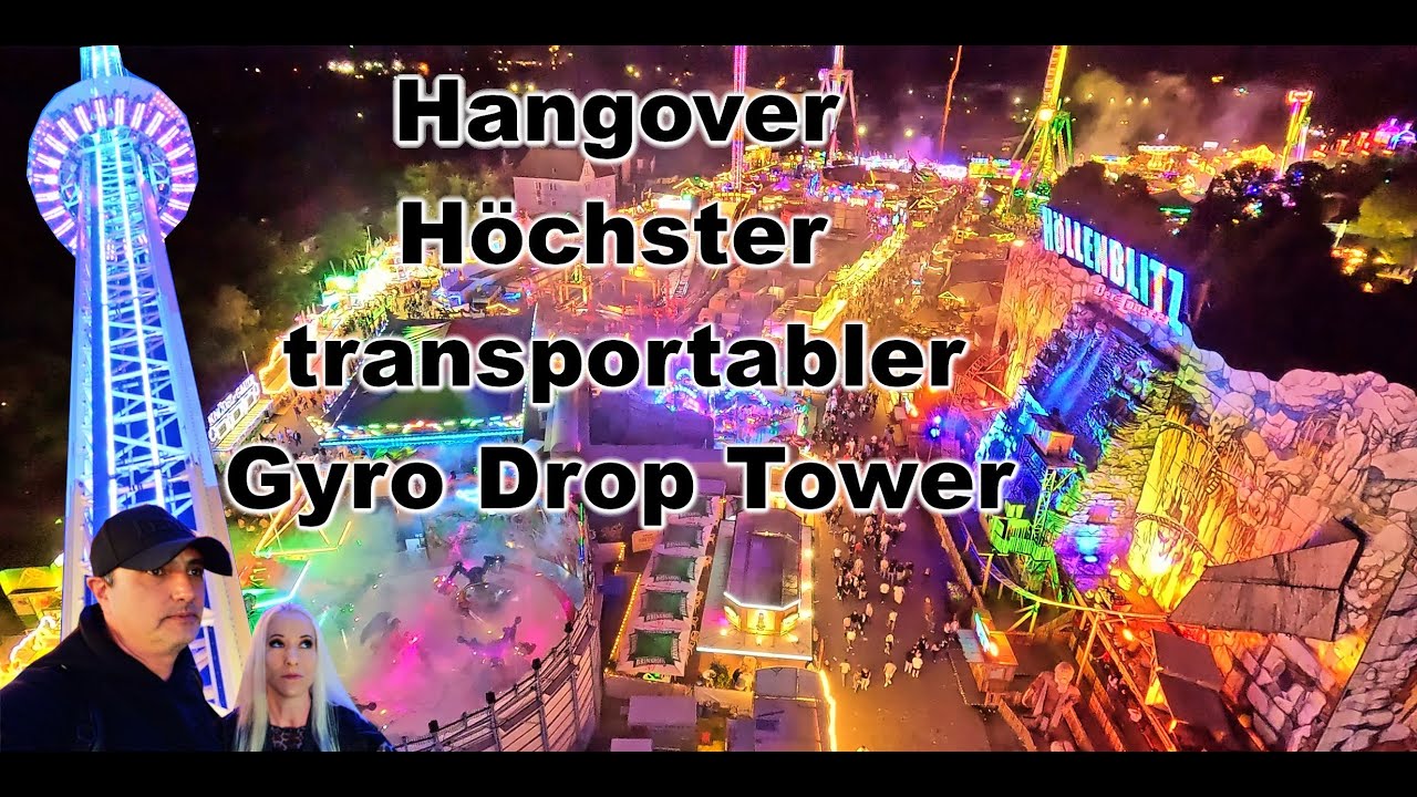 Hangover - The Tower (Schneider) Onride The highest transportable Gyro ...