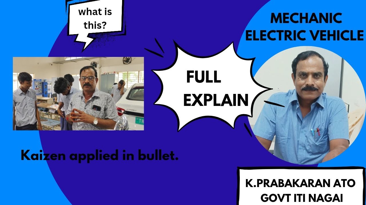 Kaizen applied in bullet | MECHANIC ELECTRIC VEHICLE| GOVT ITI NAGAI ...