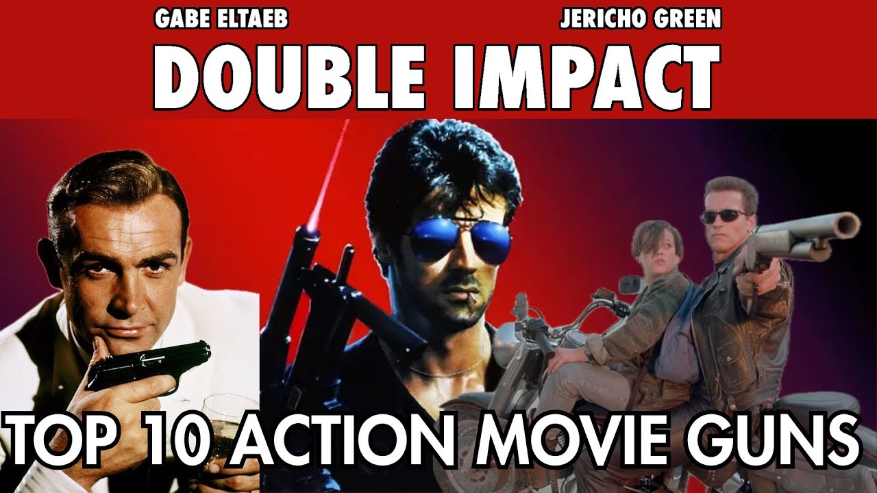 DOUBLE IMPACT:TOP 10 ACTION MOVIE GUNS - YouTube