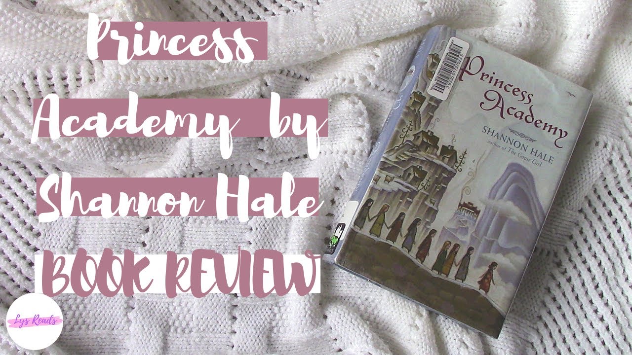 Princess Academy by Shannon Hale | Book Review - YouTube