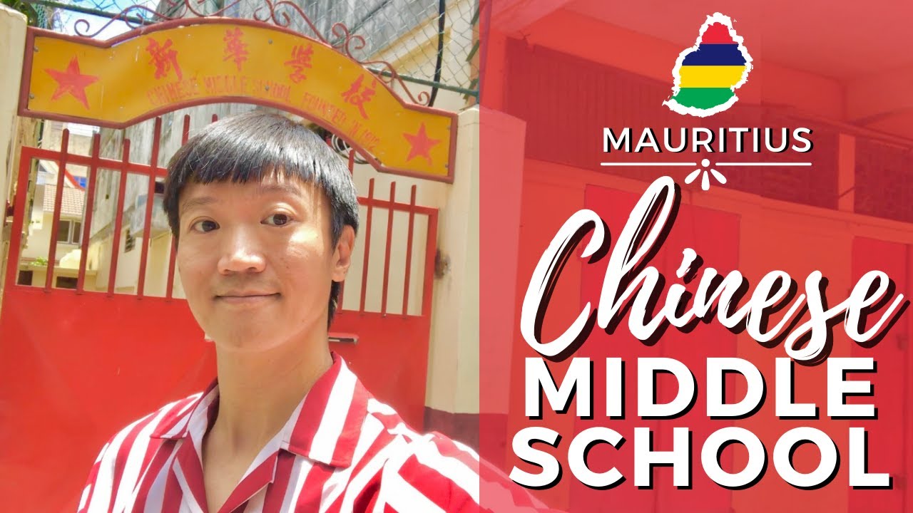 Chinese Middle School 新华学校 | Mauritius Chinatown Chinese School | 毛里求斯 ...
